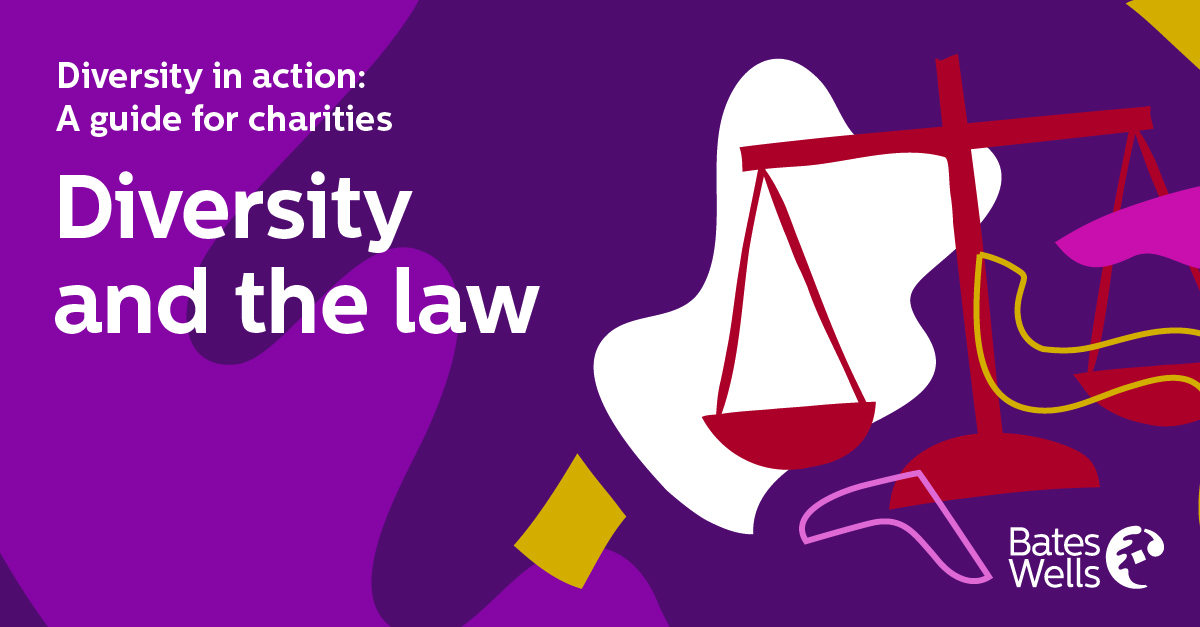 Diversity in action: A guide for charities - back to basics | Bates Wells