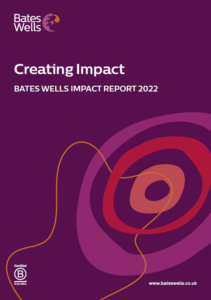 Bates Wells Impact Report 2022 | Bates Wells